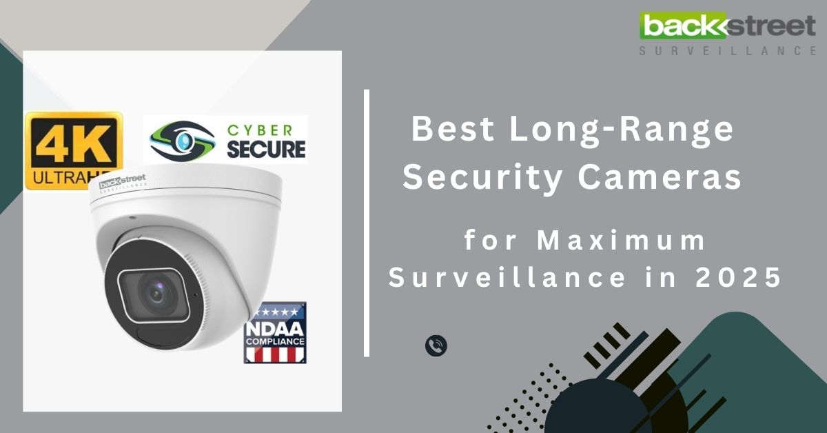 Best Long Range Security Cameras for Surveillance in 2025